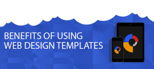 Benefits of Using Web Design Templates - Dot Com Infoway