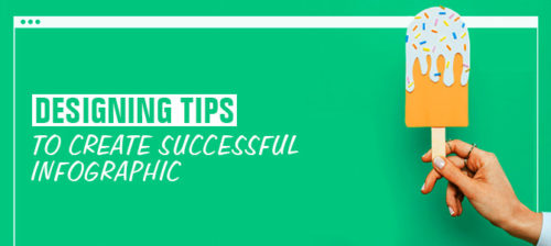 Designing Tips to Create Successful Infographic - Dot Com Infoway