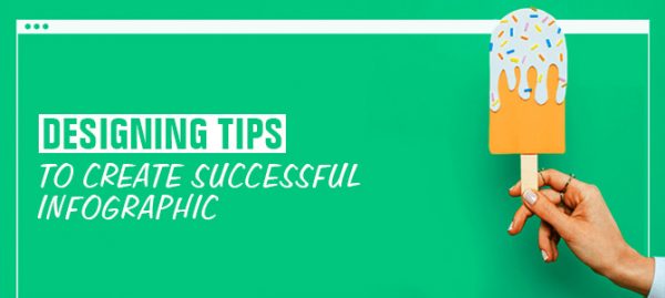 Designing Tips to Create Successful Infographic - Dot Com Infoway