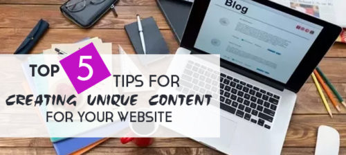 Top 5 Tips for Creating Uniqueness For Your Website Content