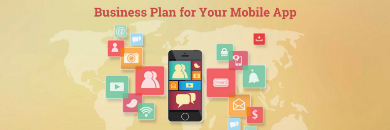 How to Build a Business Plan for your Mobile App Idea? A Comprehensive ...