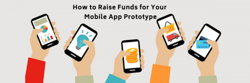How to Raise Funding for Your Mobile/Web App Prototype - Dot Com Infoway