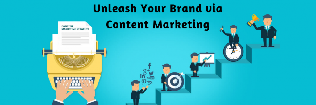 How to Unleash Your Brand Through Content Marketing - Dot Com Infoway