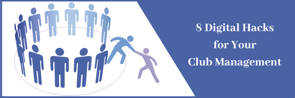 8 Digital Hacks That Make Your Club Management Easy and Effective - Dot ...