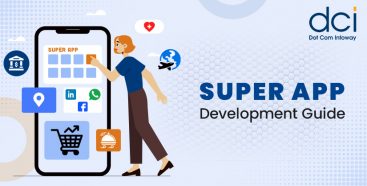 How Super App Development Works and Its Comprehensive Benefits