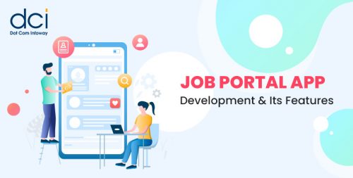 Job Portal App Development:Exploring Its Development cost and Features
