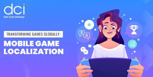Mobile Game Localization: A Key to Worldwide Success