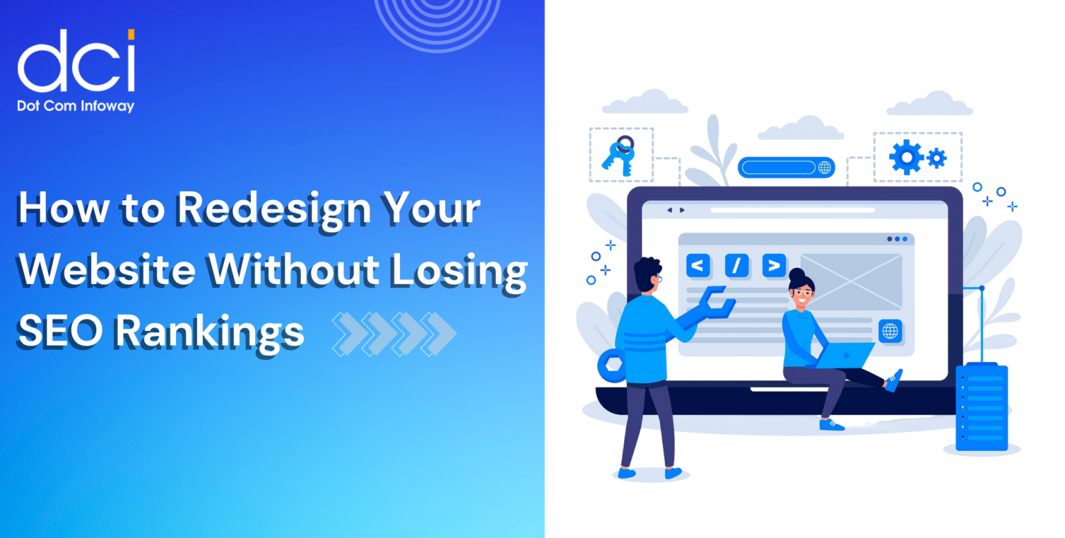 How to Redesign Your Website Without Losing SEO Rankings