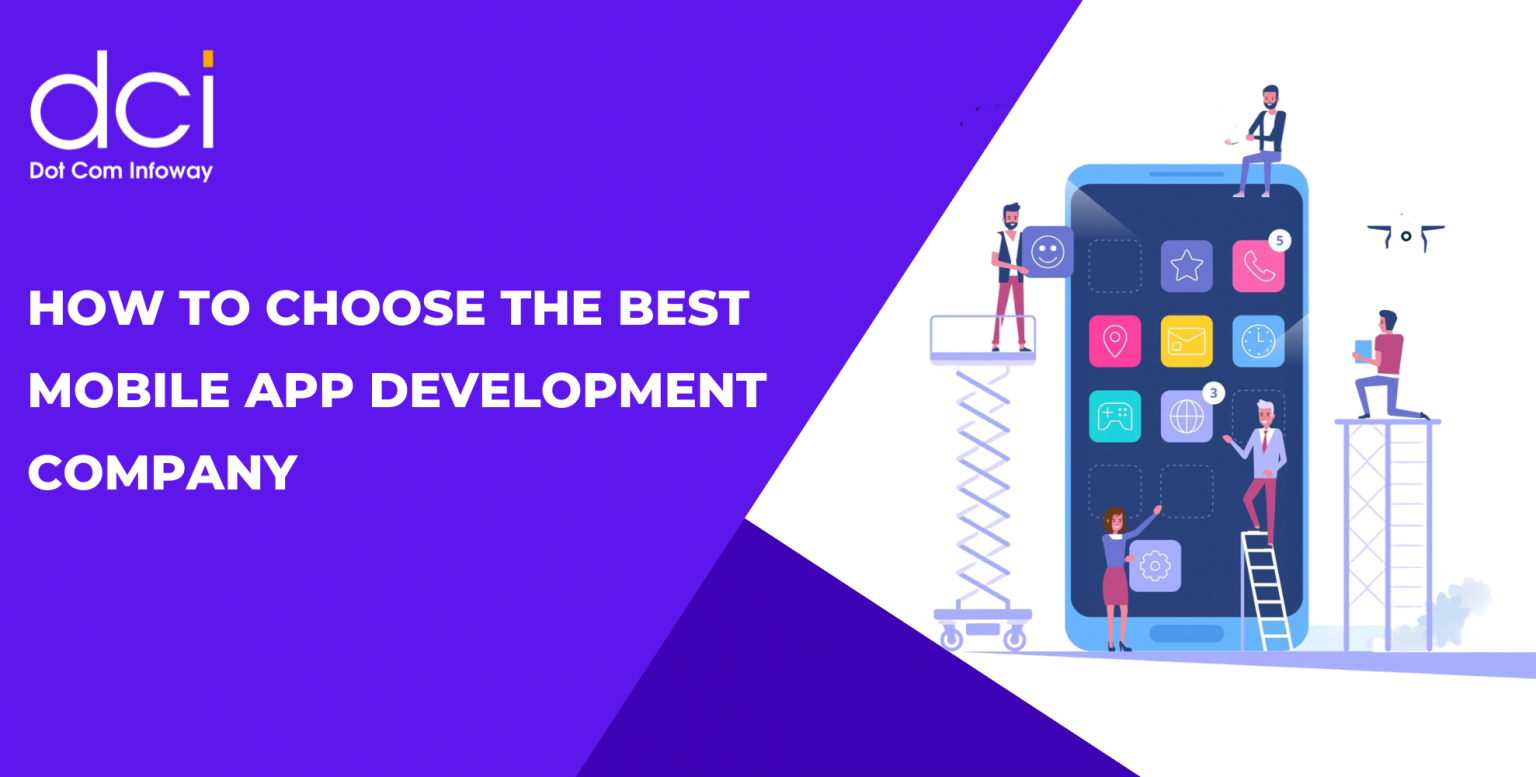 How to Choose the Best Mobile App Development Company
